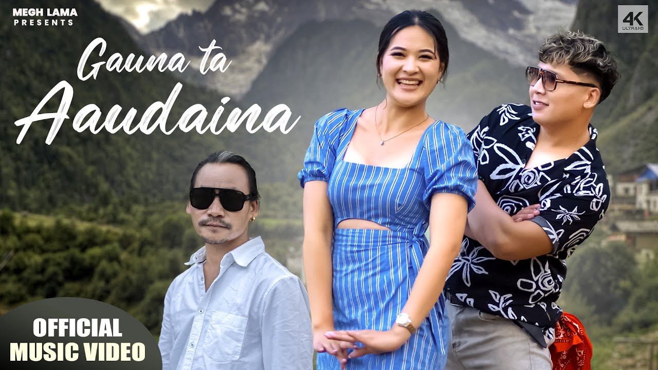 GAUNA TA AAUDAINA - MEGH LAMA | BHIMPHEDI GUYS ft. KRISHALA TAMANG | NEW TAMANG SELO SONG - YouTube