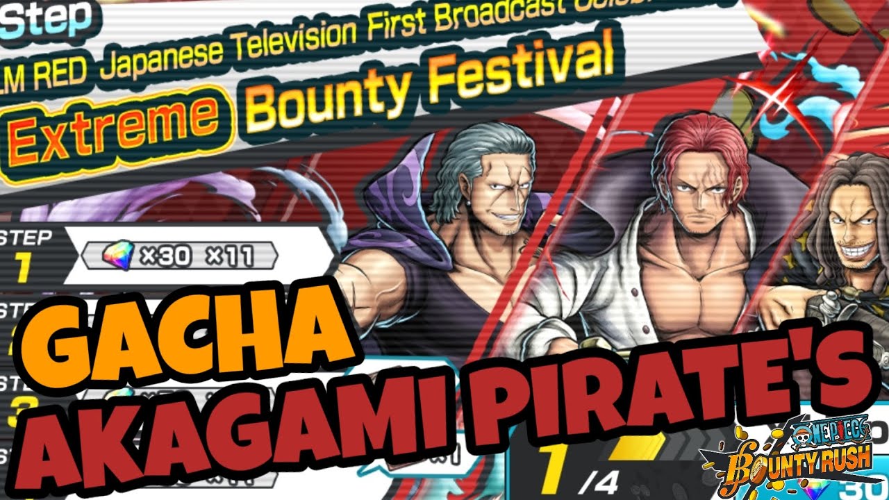 GACHA AKAGAMI PIRATE'S AND...||ONE PIECE BOUNTY RUSH - YouTube