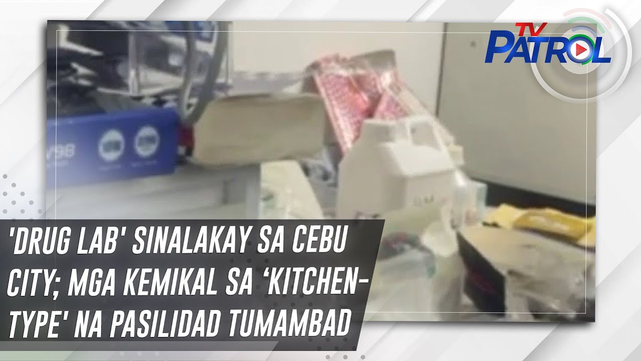 'Drug lab' sinalakay sa Cebu City; mga kemikal sa 'kitchen-type' na ...