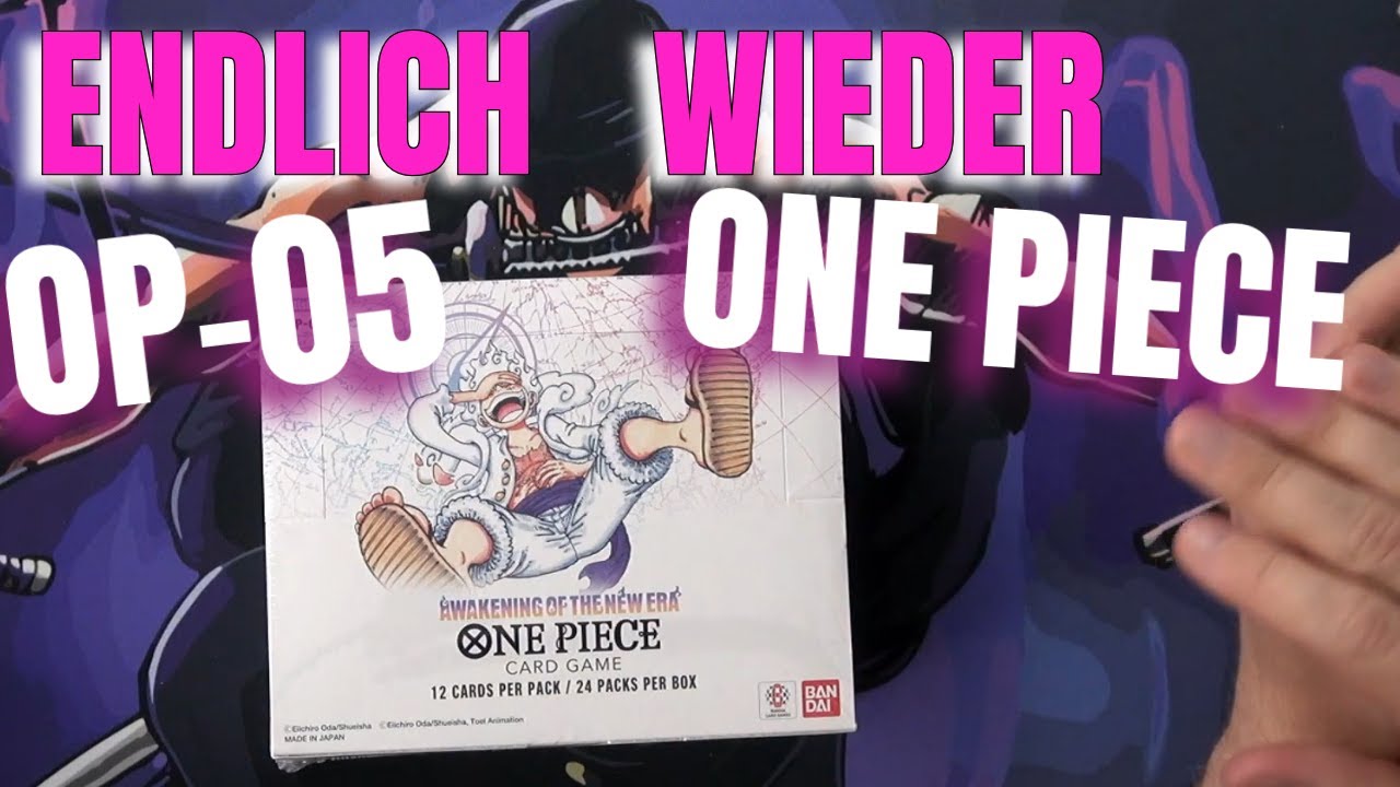 ONE PIECE OP-05 Endlich wieder Booster öffnen! - YouTube