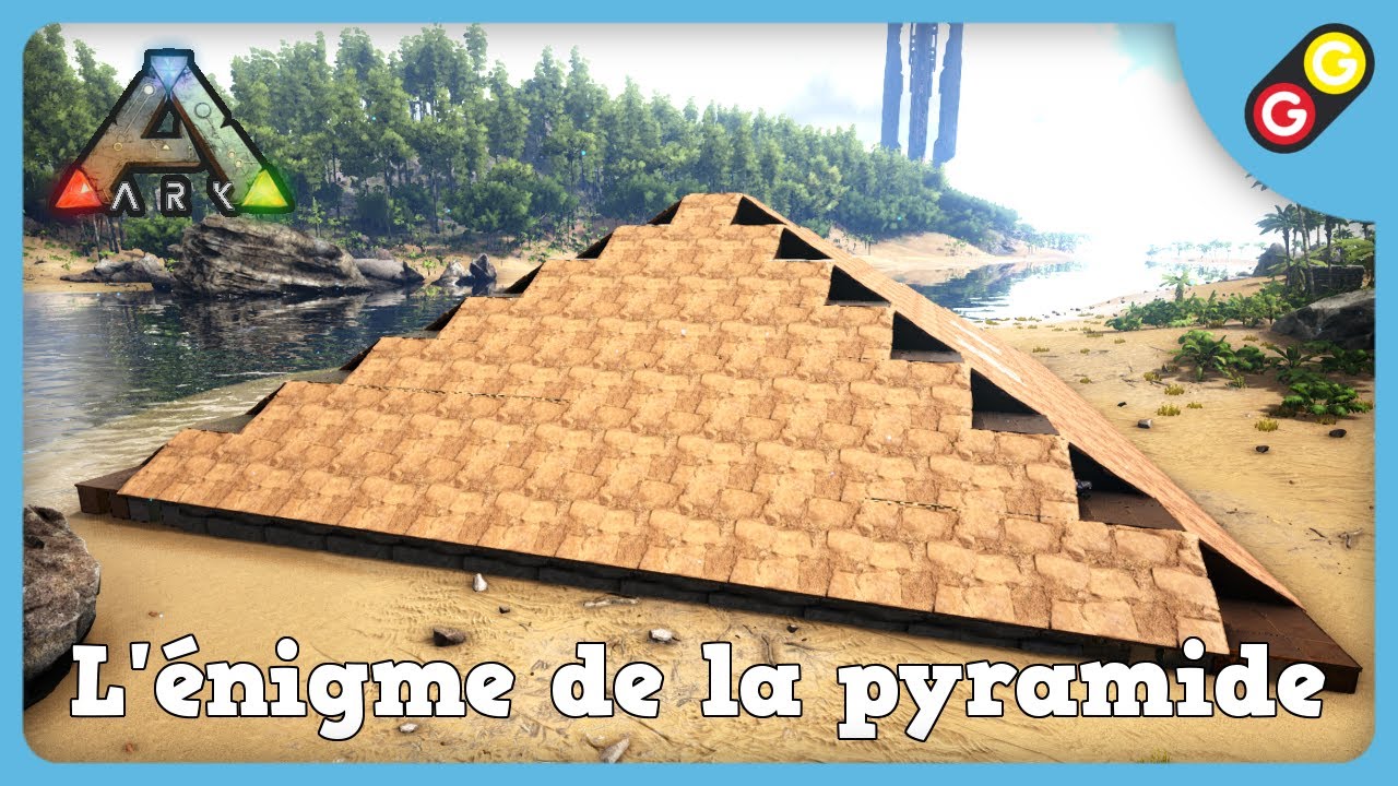 ARK : Survival Evolved - L'énigme de la pyramide [FR] - YouTube