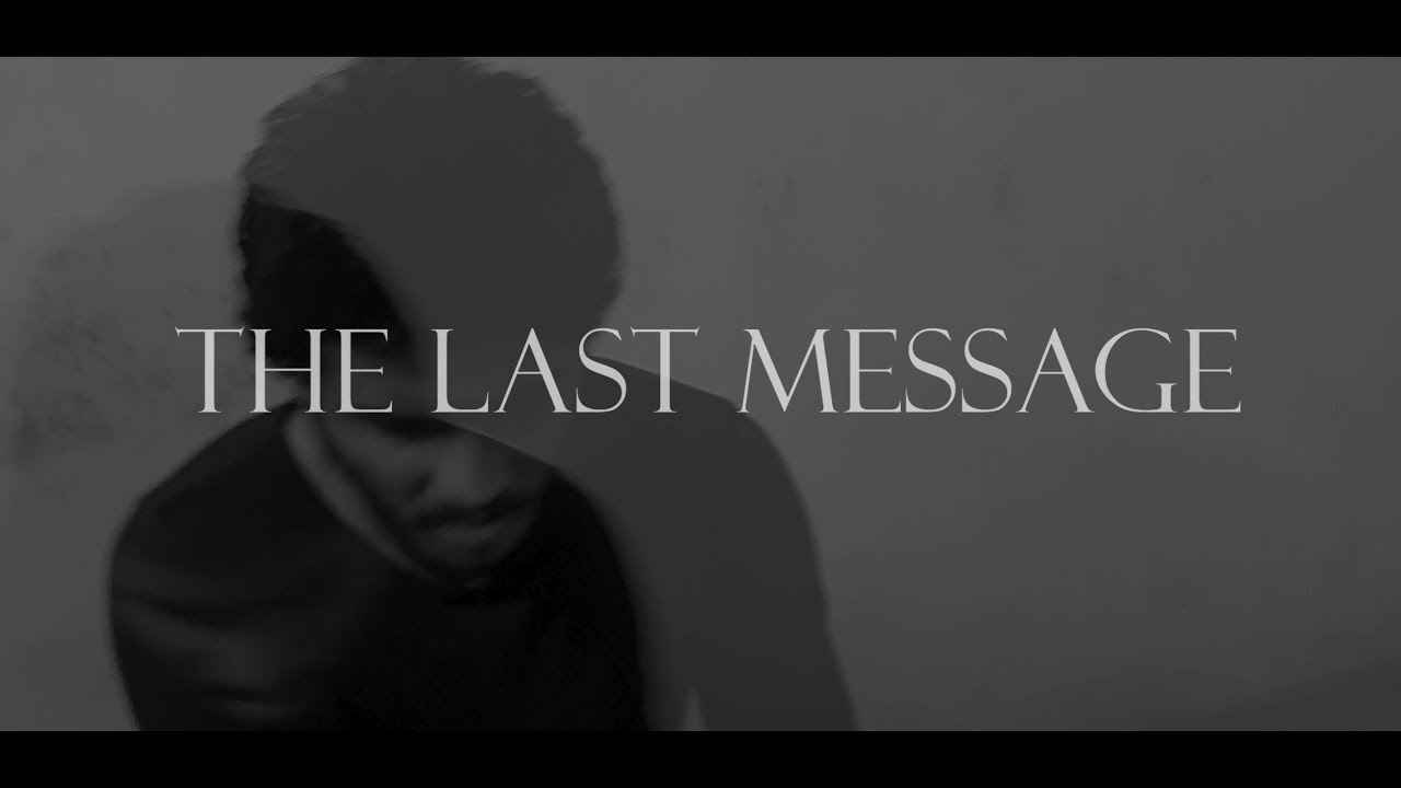 The Last Message - Short film - YouTube