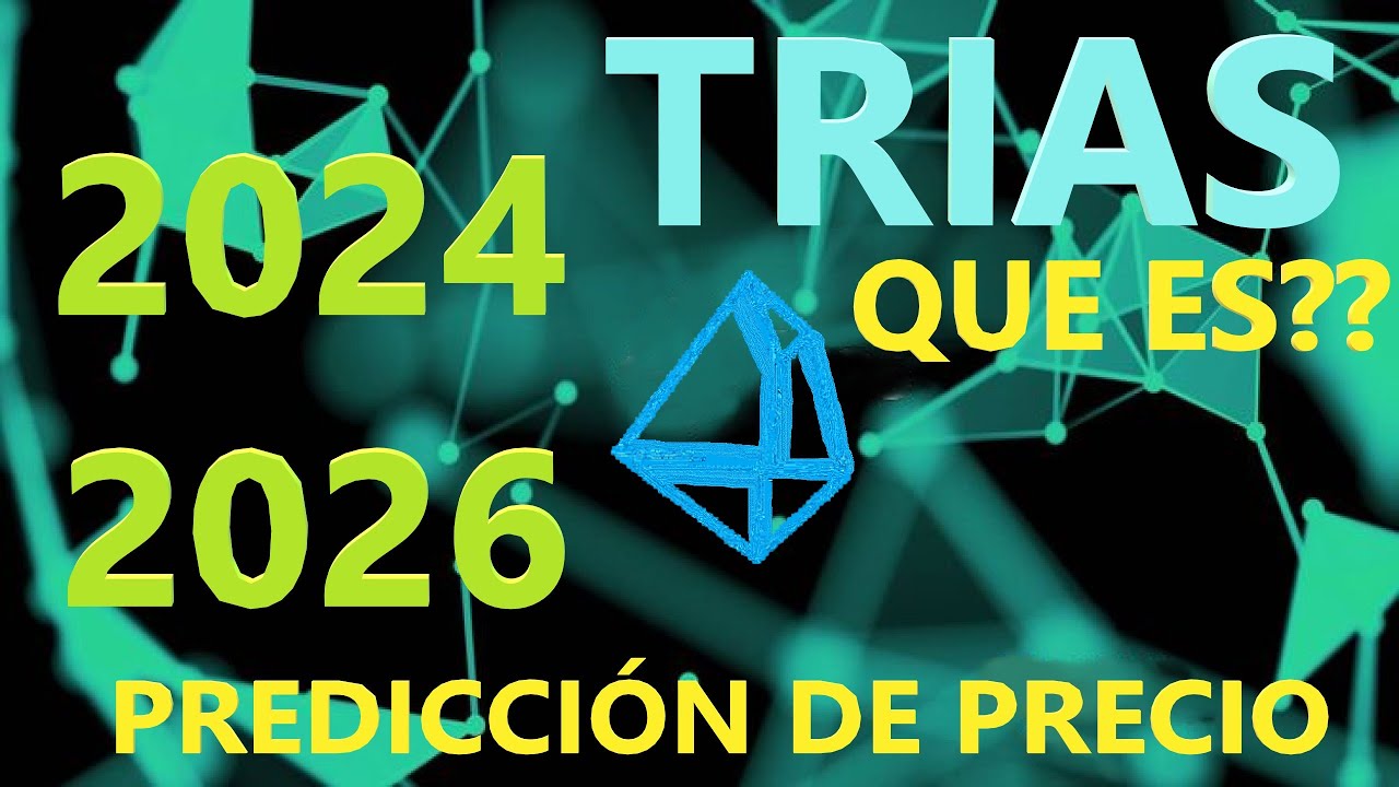 Trias Token (TRIAS) en 2 MINUTOS | Fundamental y Predicción de precio ...