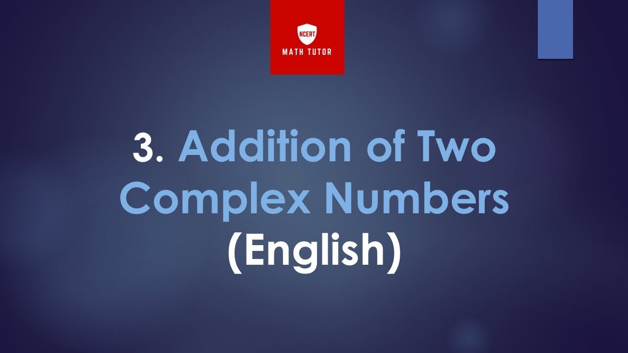 3 Addition Of Two Complex Numbers Algebra Of Complex Numbers YouTube 3-addition-of-two-complex-numbers-algebra-of-complex-numbers-youtube