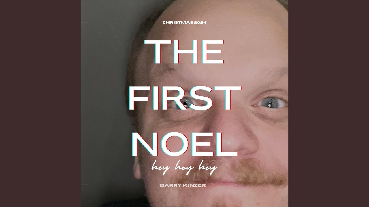 The First Noel (Hey Hey Hey) - YouTube