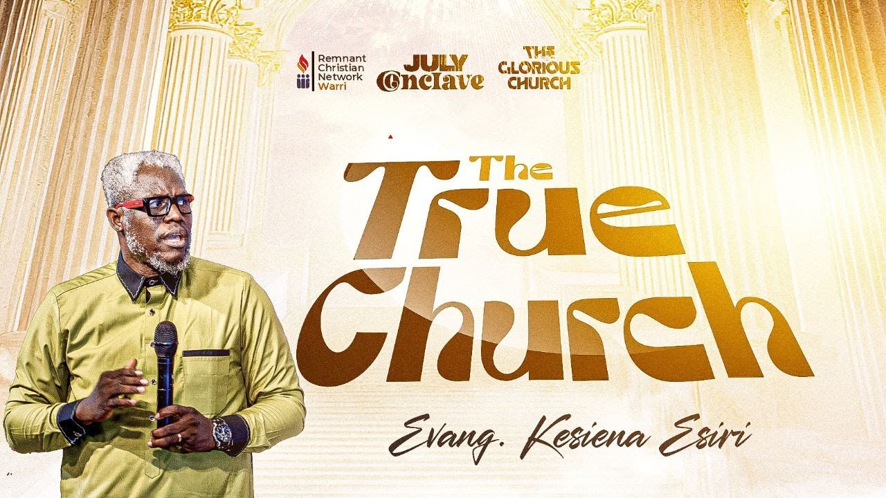 JULY CONCLAVE || DAY ONE || THE TRUE CHURCH || EVANG. KESIENA ESIRI ...