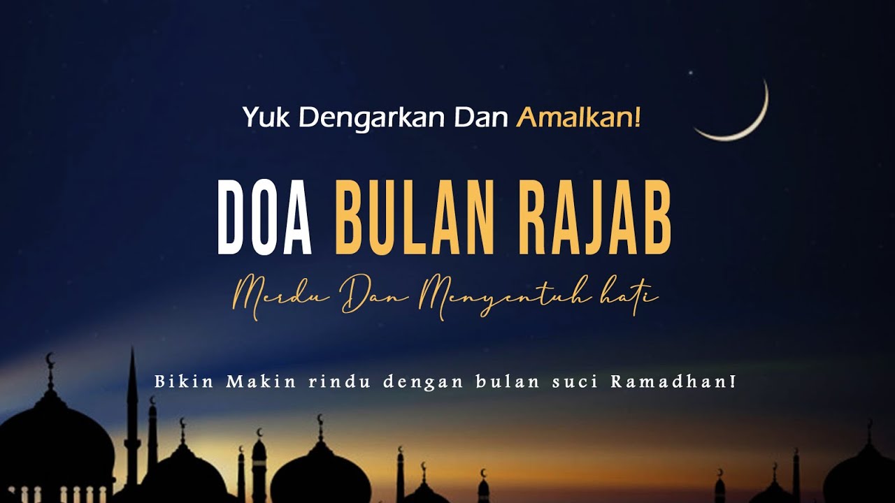 DOA BULAN RAJAB - Terbaru versi 2023 - YouTube