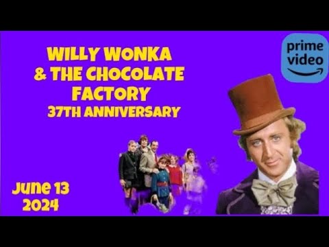Willy wonka & the chocolate factory 37th Anniversary - Trailer Prime Video - YouTube