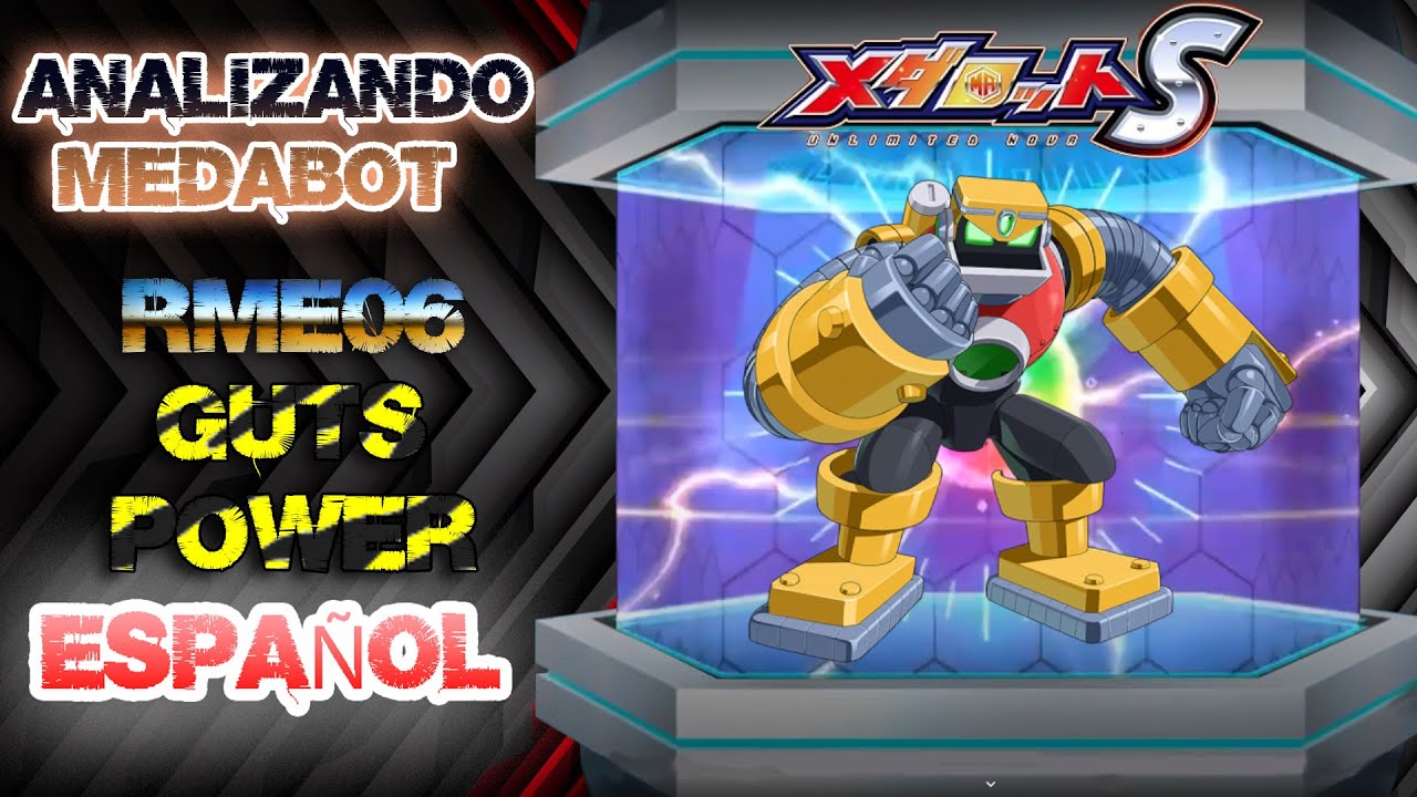 Medabots S: Unlimited Nova - Analizando Medabot RME06 (GutsPower) - YouTube