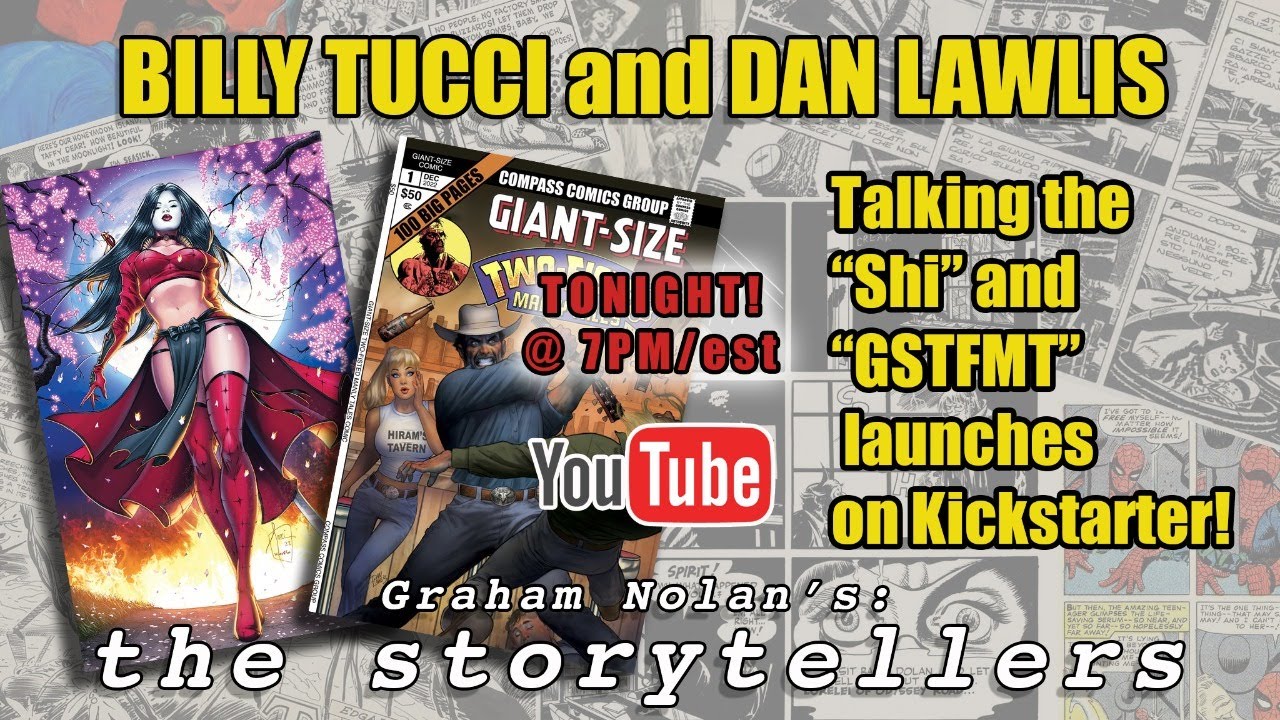THE STORYTELLERS: Billy Tucci and Dan Lawlis - YouTube