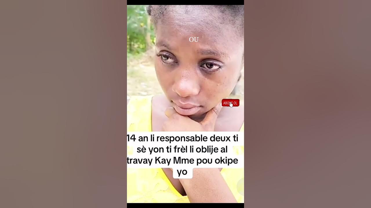 Timoun 14 kap travay kay moun ligen 2 tisèl sou kont li #haitian #haitianyoutuber #abonne - YouTube