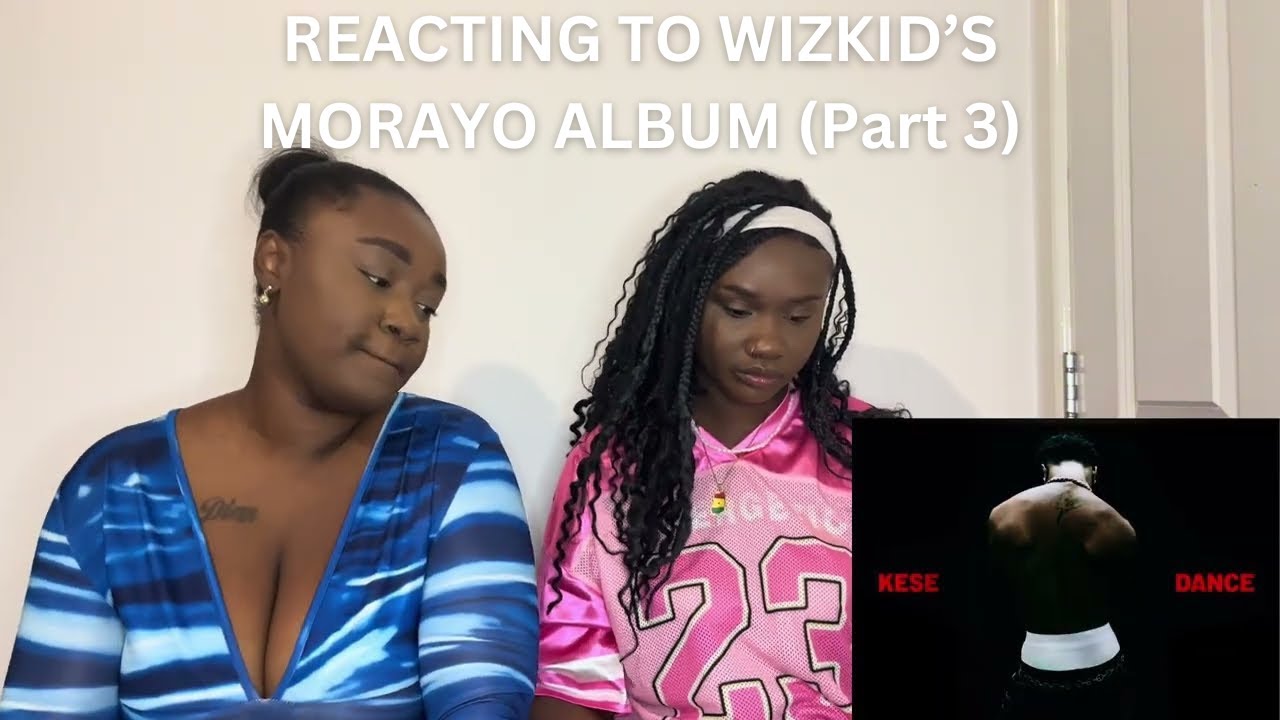 Reacting to every song on wizkid's morayo album! (Track 3: "Kese Dance ...