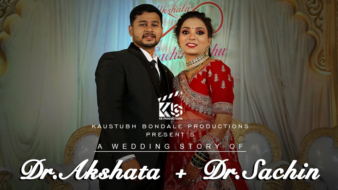 A Wedding Story of Dr.Sachin & Dr.Akshata | Madhubala | Romantic Song ...
