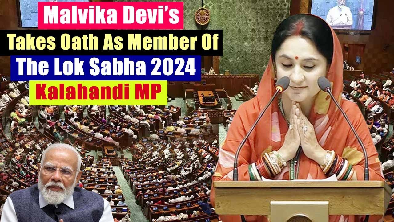 Malvika Devi's Takes Oath As Member Of The 18th Lok Sabha Kalahandi MP ...