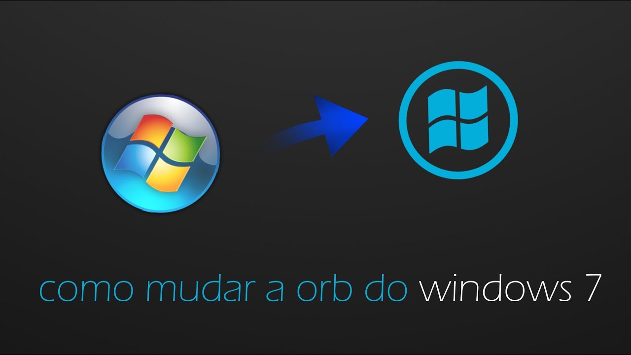 como alterar o botão do menu inicial do windows 7(ORB)2016# - YouTube