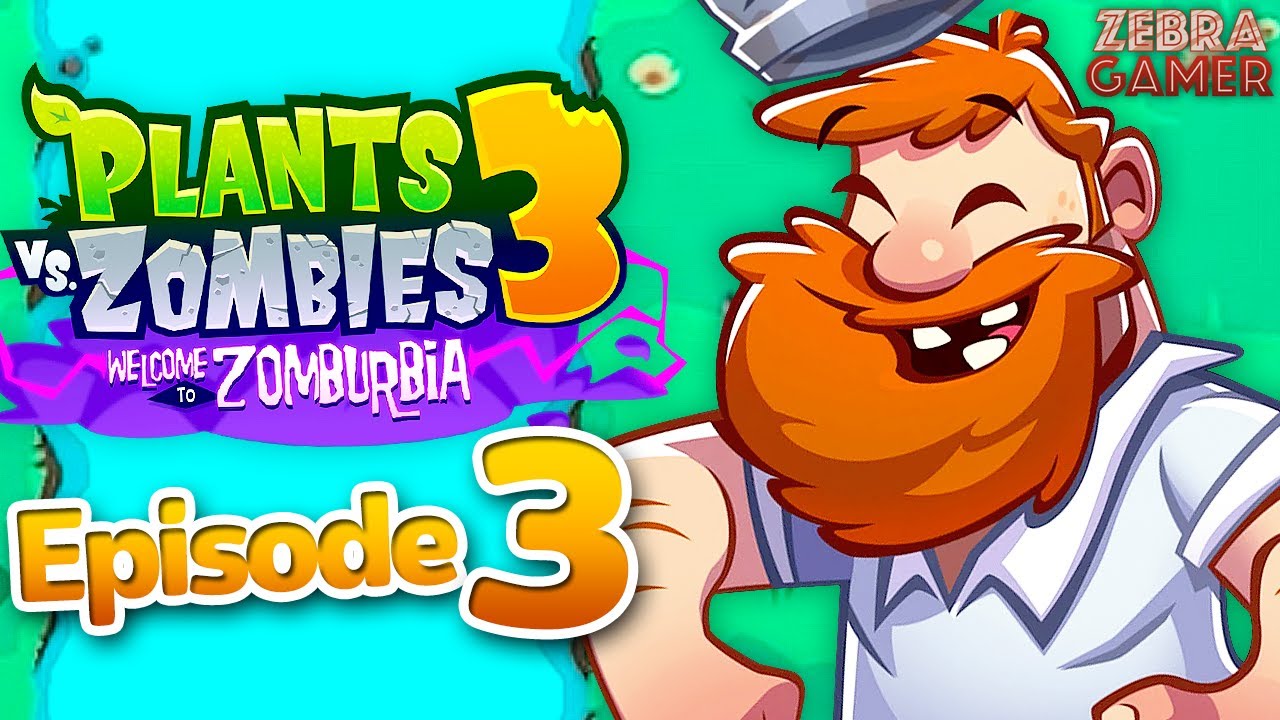 Plants vs. Zombies 3: Welcome to Zomburbia Gameplay Walkthrough Part 3 ...