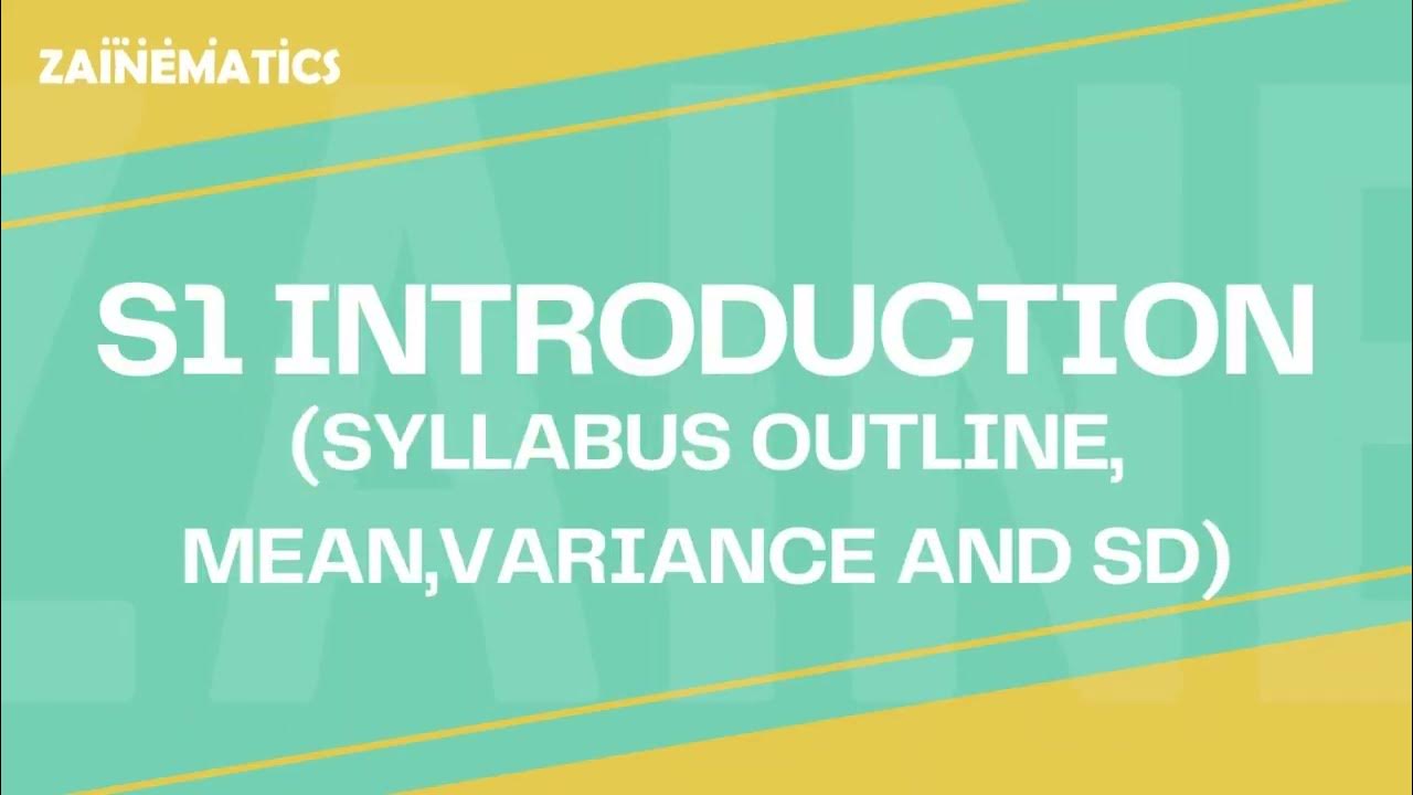S1 INTRODUCTION SYLLABUS OUTLINE MEAN VARIANCE AND SD ALEVELS MATHS ...