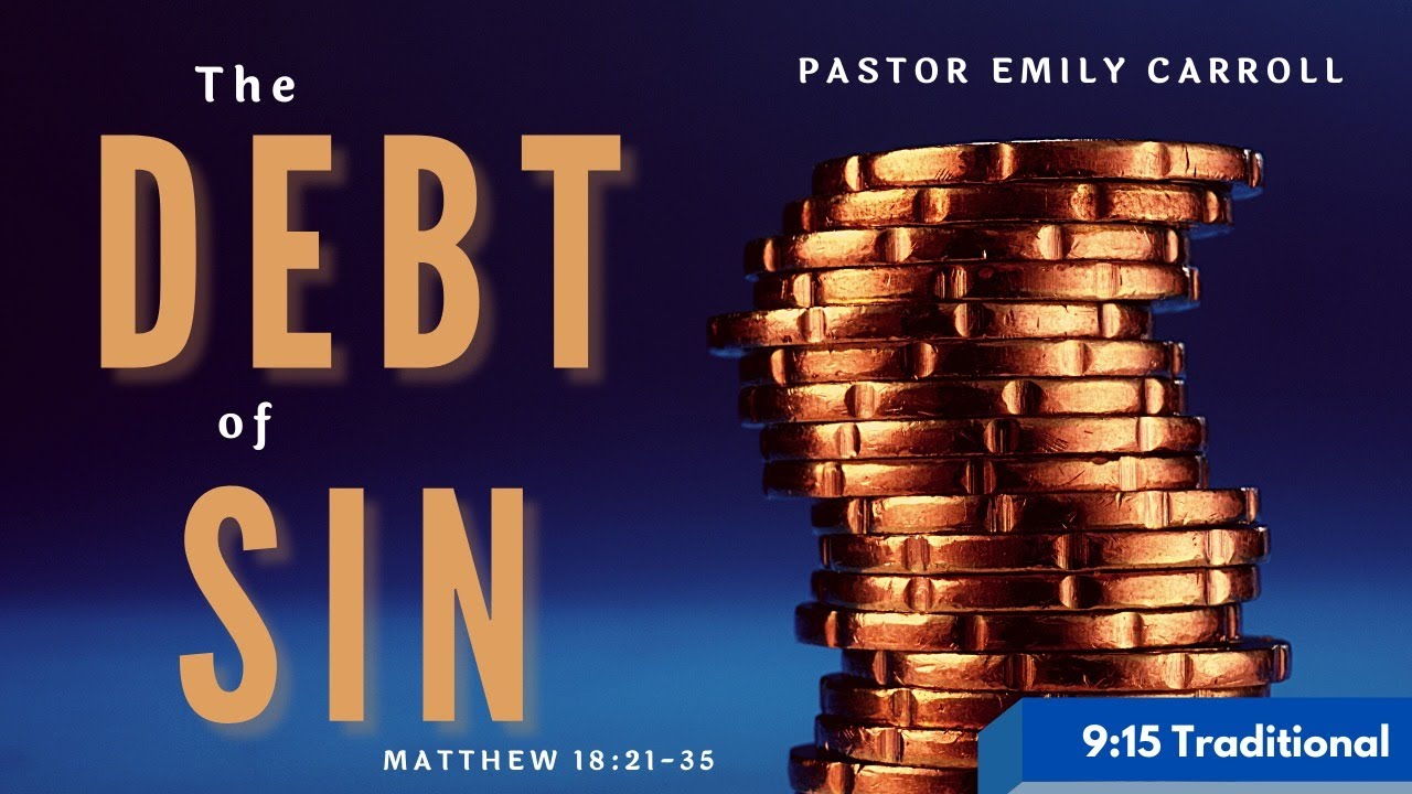 St. John UMC - 9:15 Traditional - The Debt of Sin - YouTube