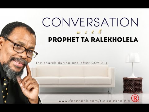 Converstion with Prophet TA Ralekholela | COVID-19 | CHURCH OF SA - YouTube