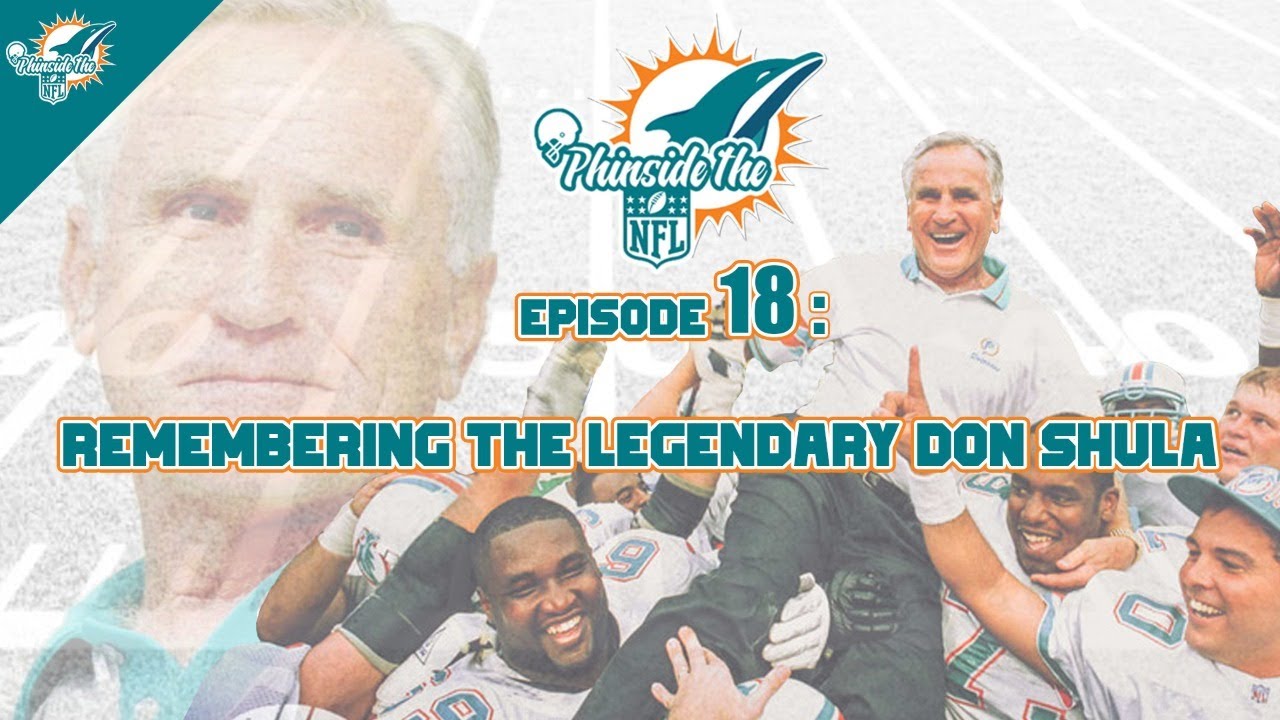 Episode 18: Remembering The Legendary Don Shula - YouTube