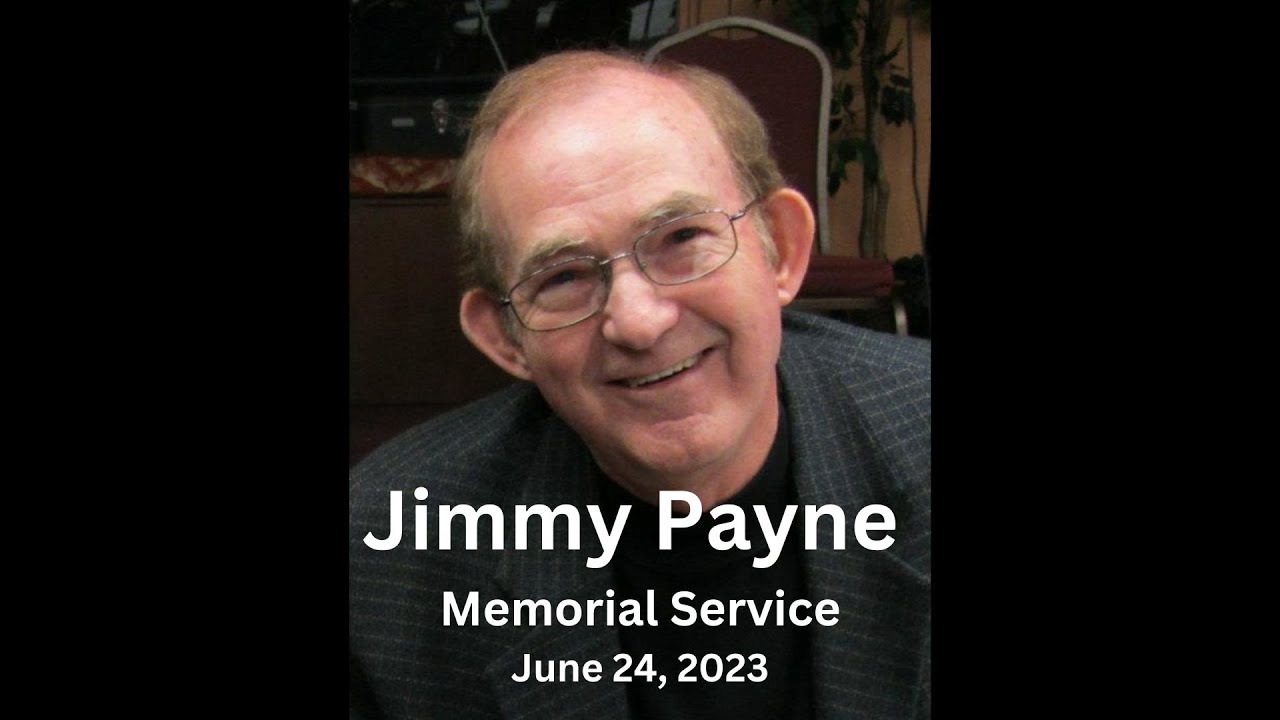 Jimmy Payne Memorial Service | June 24, 2023 - YouTube