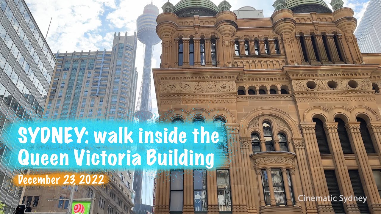 [4K] Sydney 🇦🇺: walk inside Queen Victoria Building, Dec 23, 2022 - YouTube