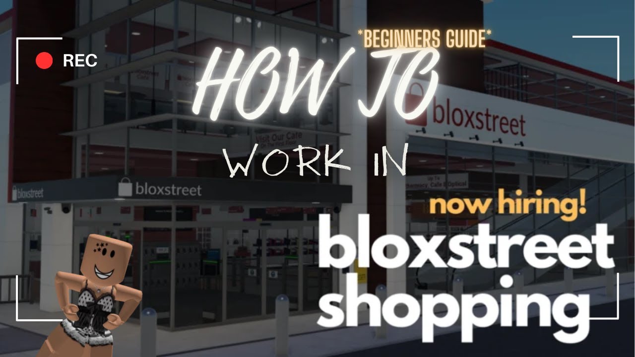 HOW TO GET A JOB AT BLOXSTREET ROBLOX II ULTIMATE BEGINNERS GUIDE - YouTube