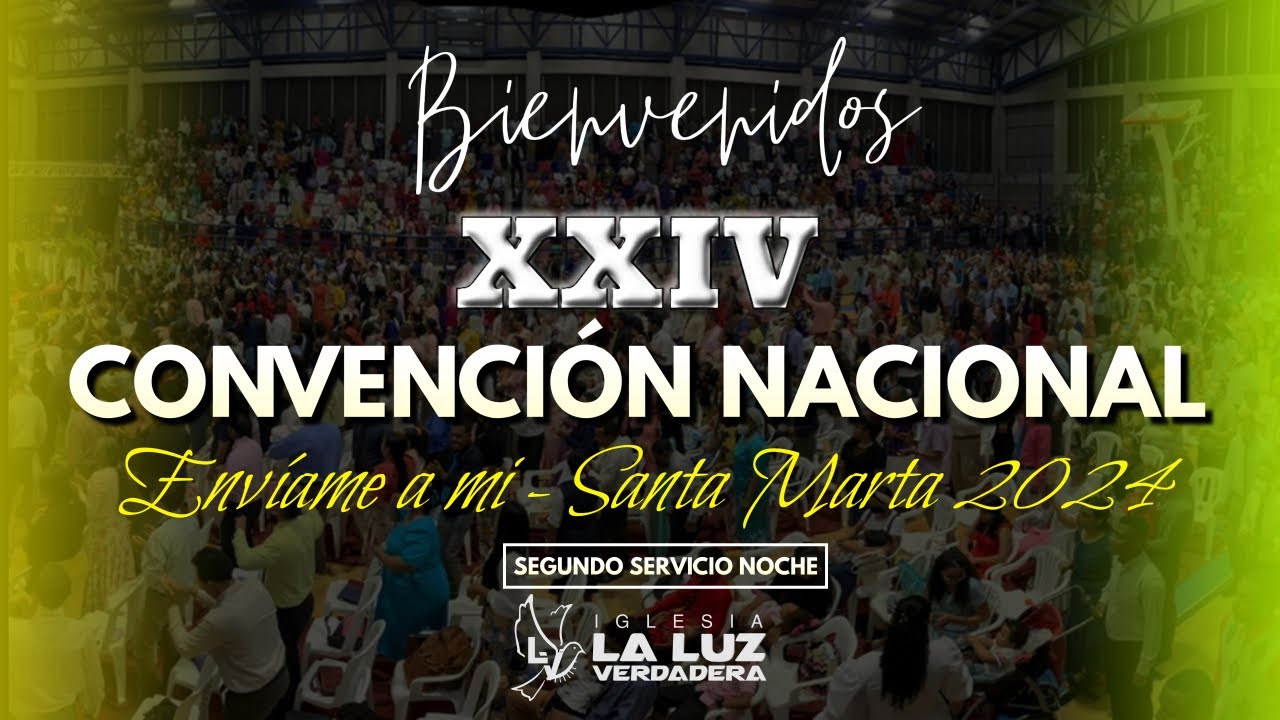 2 DIA NOCHE XXIV CONVENCIÓN NACIONAL 2024 - ENVÍAME A MI SANTA MARTA ...