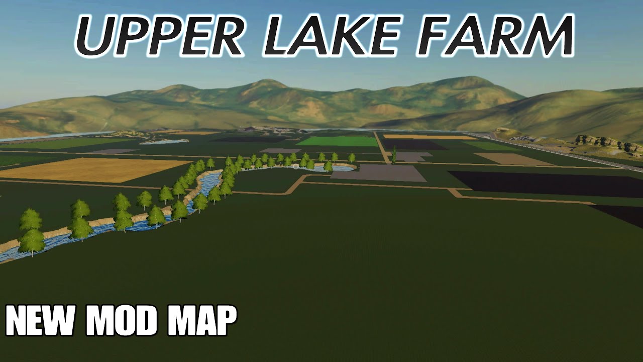 "UPPER LAKE FARM" New Mod Map Tour/Review on Farming Simulator 19 ...