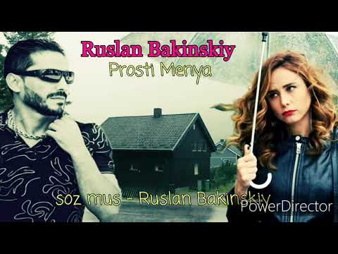 Ruslan Bakinskiy-(Prosti-Menya)-2019-2020.Novinka..
