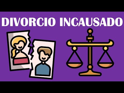 ¿CÓMO SE TRAMITA UN DIVORCIO INCAUSADO? - YouTube
