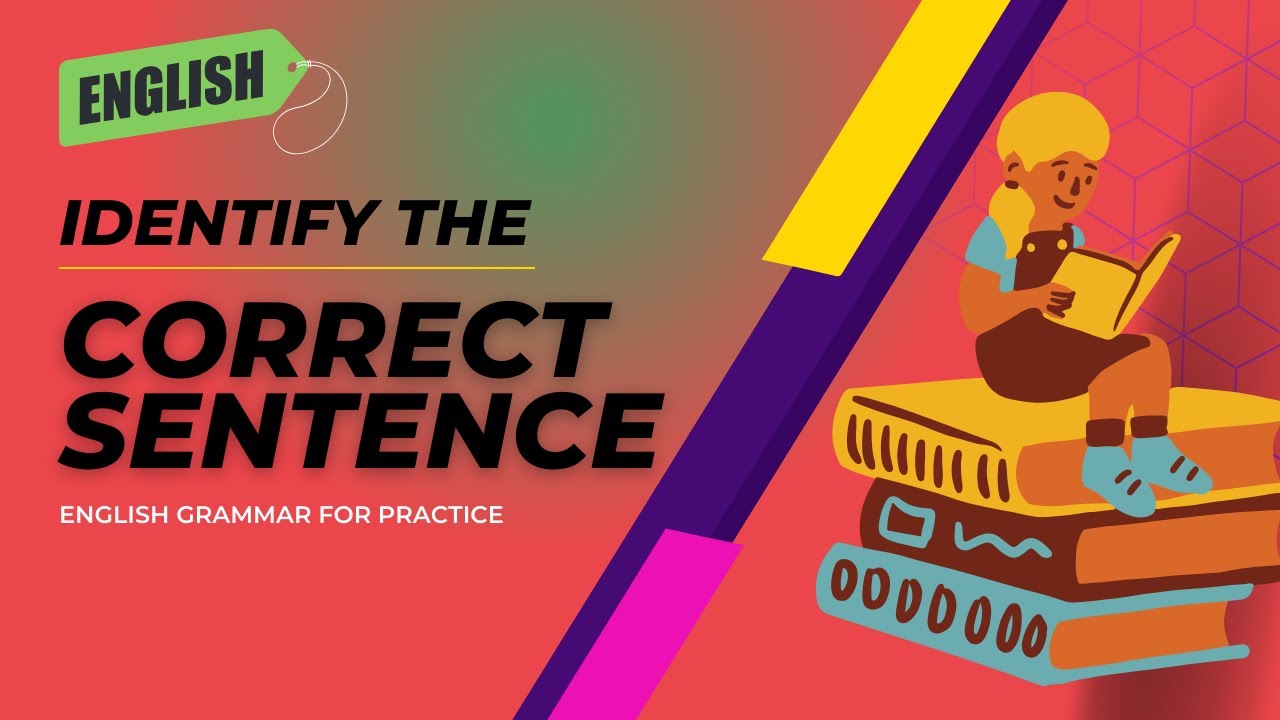 Identify the correct sentence | English grammar | general knowledge ...