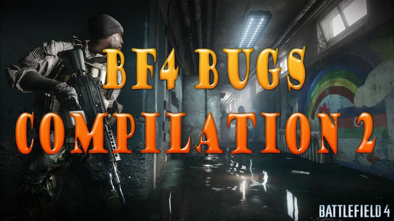 Only in Battlefield 4 - Bugs compilations part 2 - YouTube