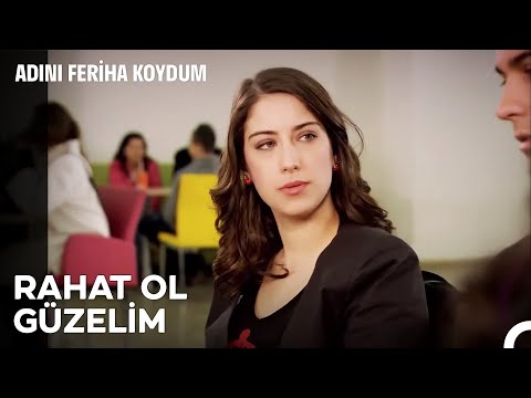 Her Masada Varsın Be Feri 🐍 - Adını Feriha Koydum 7. Bölüm