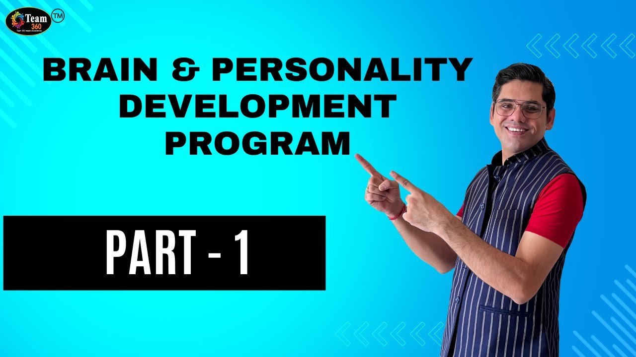 BRAIN & PERSONALITY DEVELOPEMENT PROGRAM PART - ONE | VIPUL SIR | TEAM ...