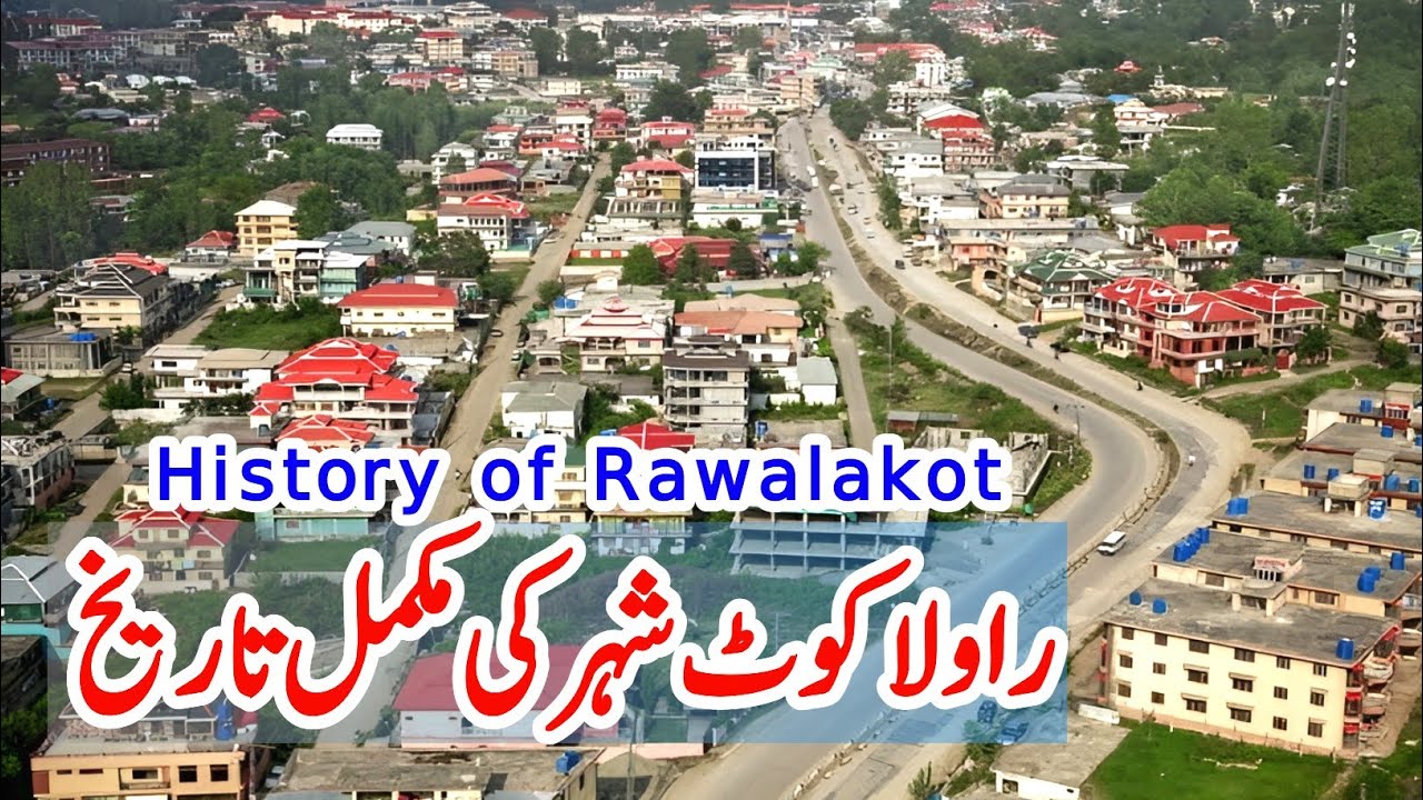 History of Rawalakot Azad Kashmir | Rawalakot City Ki Tareekh ...