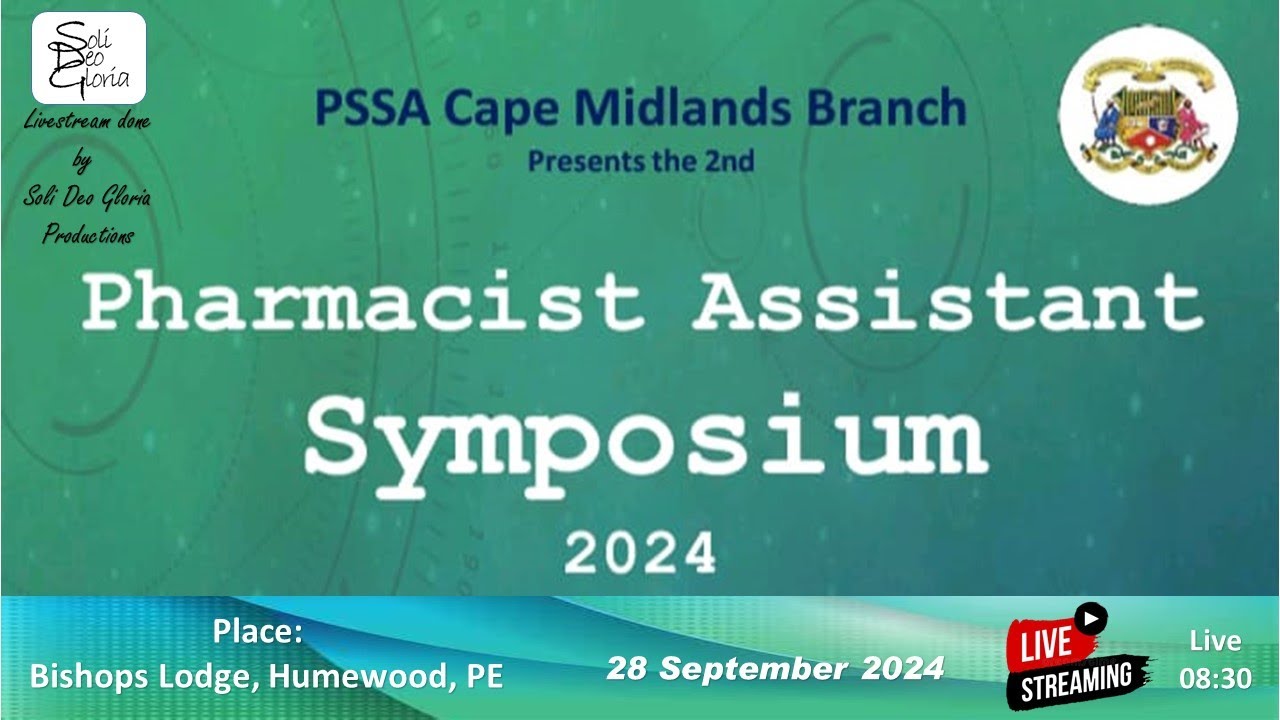 PSSA Cape Midlands Branch - Pharmacist Assistant Symposium 2024 - YouTube