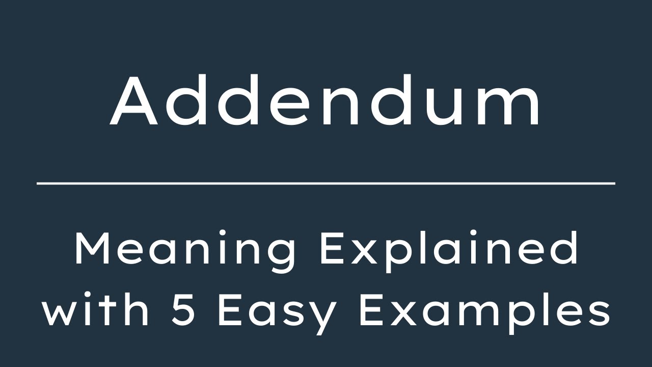 Addendum Meaning in English With 5 Example Sentences, Addendum Meaning ...