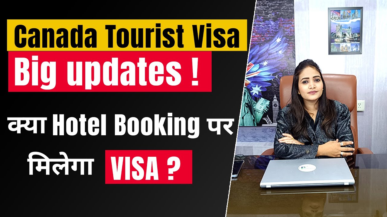 How to get Canada Visa on Hotel Booking | Possible or Not ? Canada ...