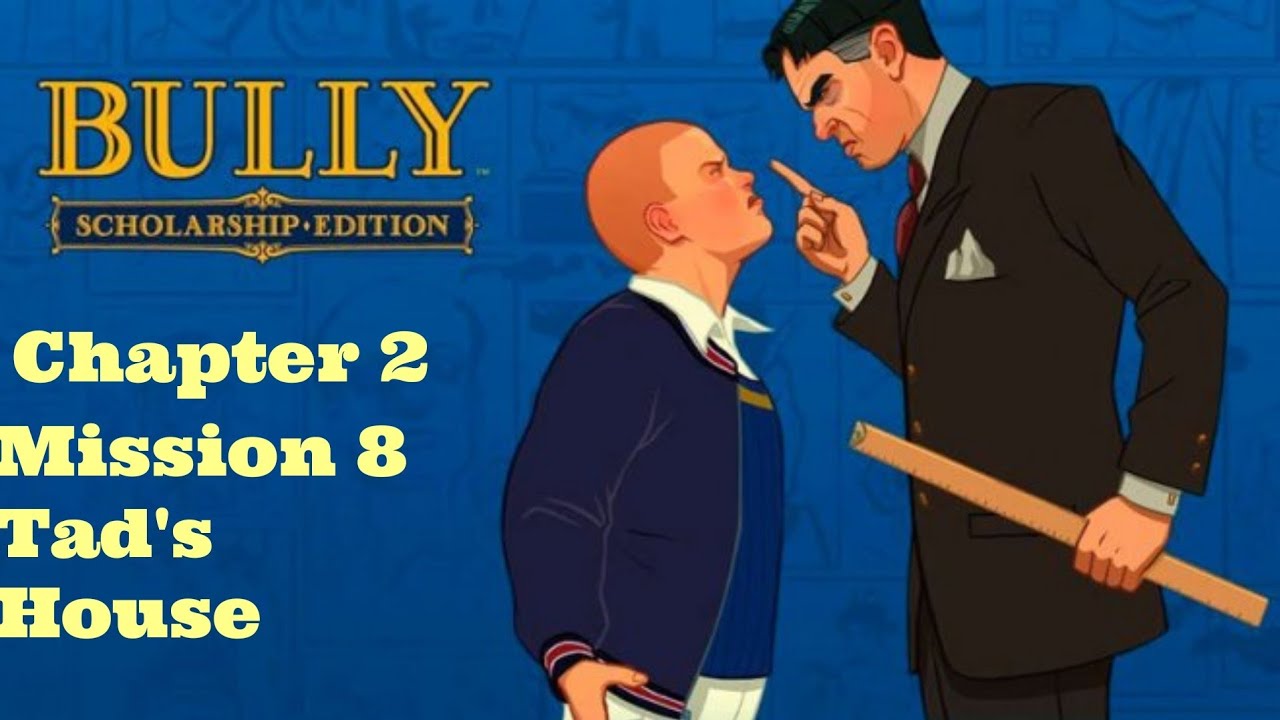 Bully Anniversary Edition||Chapter 2-Mission 8||Tad's House - YouTube