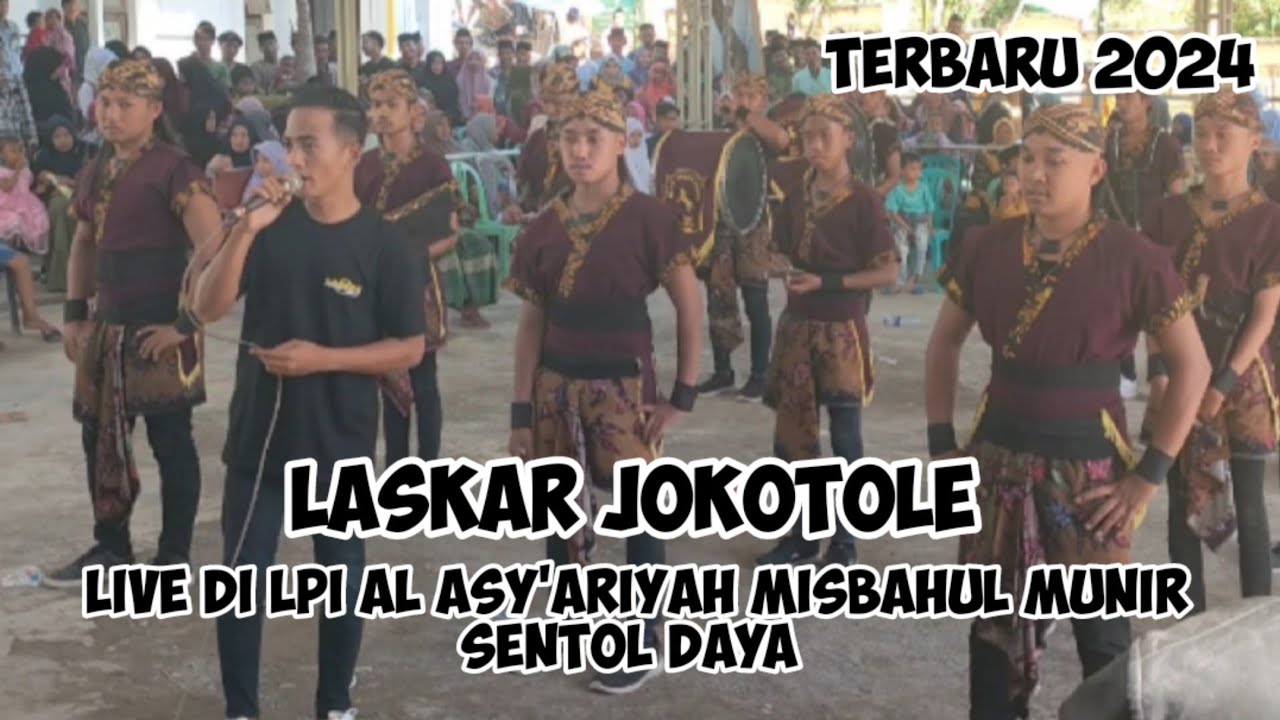Laskar Jokotole Ful Penampilannya Di AL ASY'ARIYAH MISBAHUL MUNIR Sentol Daya 2024 - YouTube