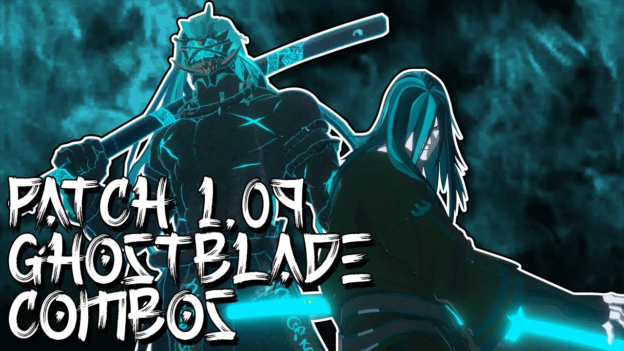 Updated Ghostblade Combo Video (Version 1.09) - YouTube
