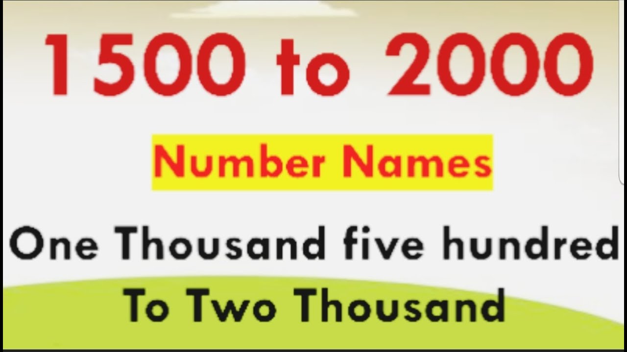 Number Names 1500 To 2000 Numbers In Words In English 1500 2000 number-names-1500-to-2000-numbers-in-words-in-english-1500-2000