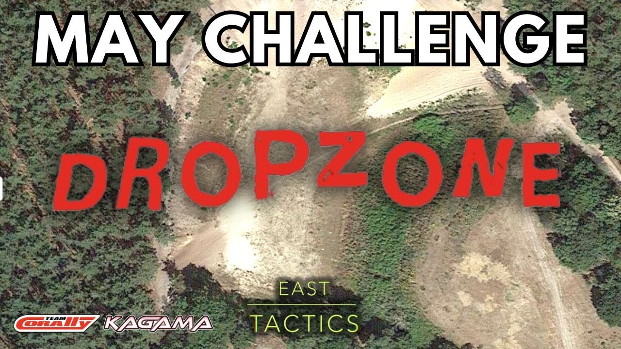 East Tactics May 2024 Challenge - THE DROPZONE - YouTube