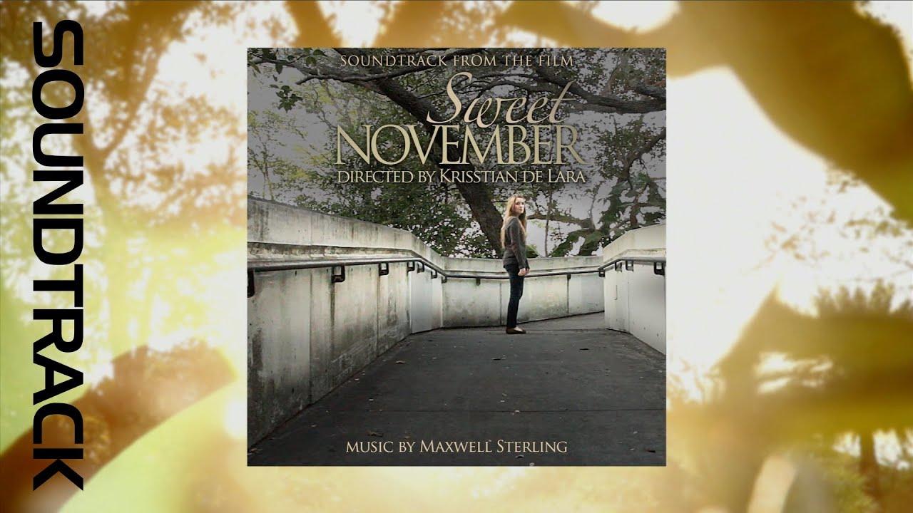 Sweet November Film Soundtrack - YouTube