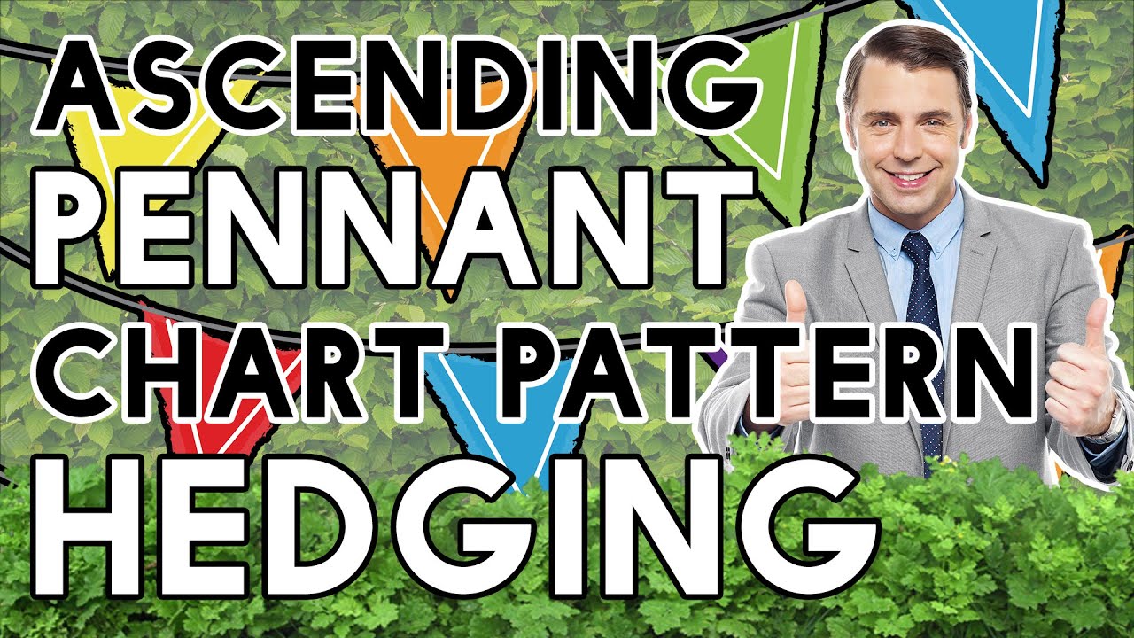 Forex Hedging Strategy - The Ascending Pennant Chart Pattern - YouTube