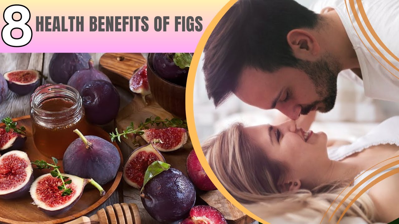 8 Health Benefits of figs | figs for healthy life | Eat daily 2 figs ...