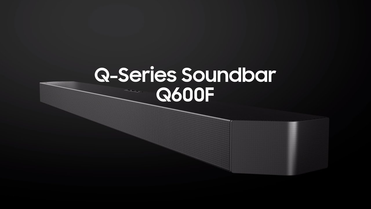 Introducing Q-Series Soundbar Q600F: Full Video | Samsung - YouTube