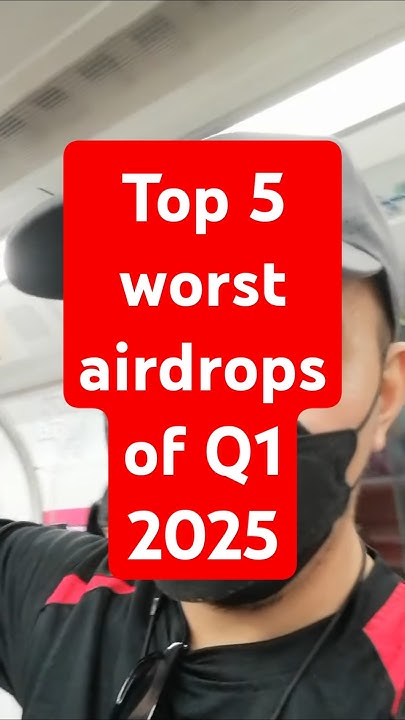 Top 5 worst airdrops of Q1 2025 #top5 #airdrop #airdrops #crypto #web3 - YouTube