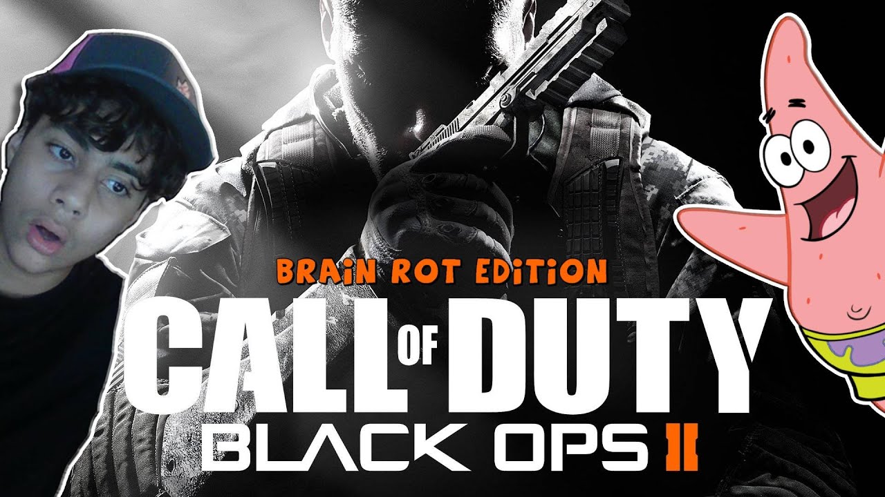 Call of duty Black Ops 2 Brain Rot Edition... - YouTube